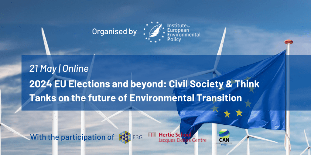 Event | 2024 EU Elections and beyond: Civil Society & Think Tanks on the future of environmental ...